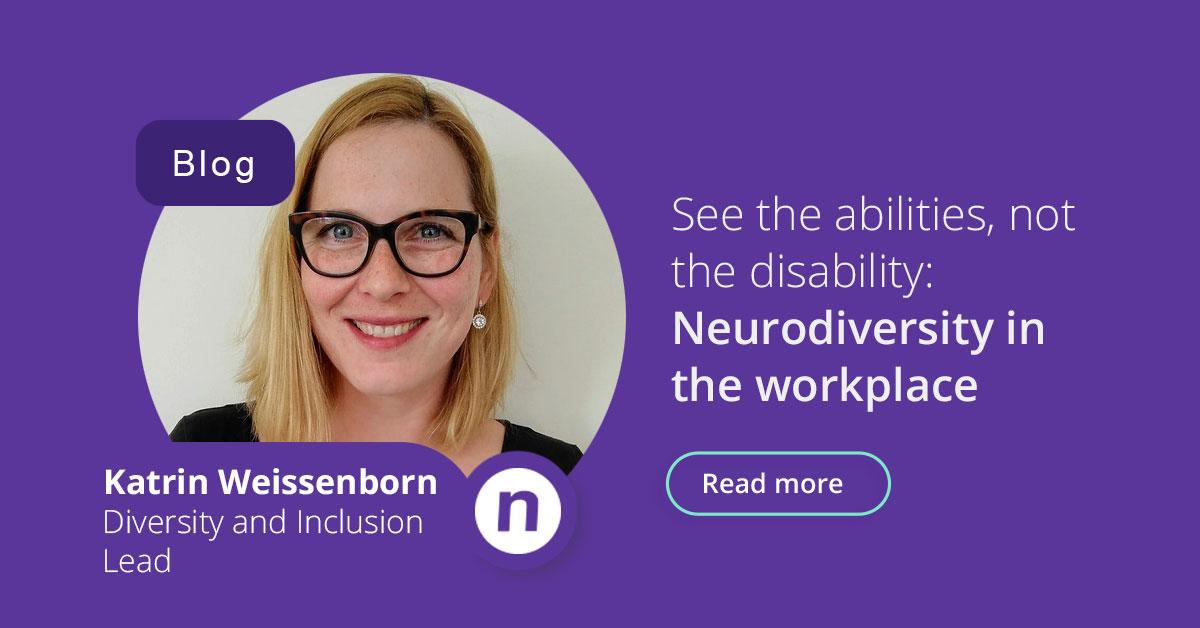 See the abilities, not the disability: Neurodiversity in the workplace